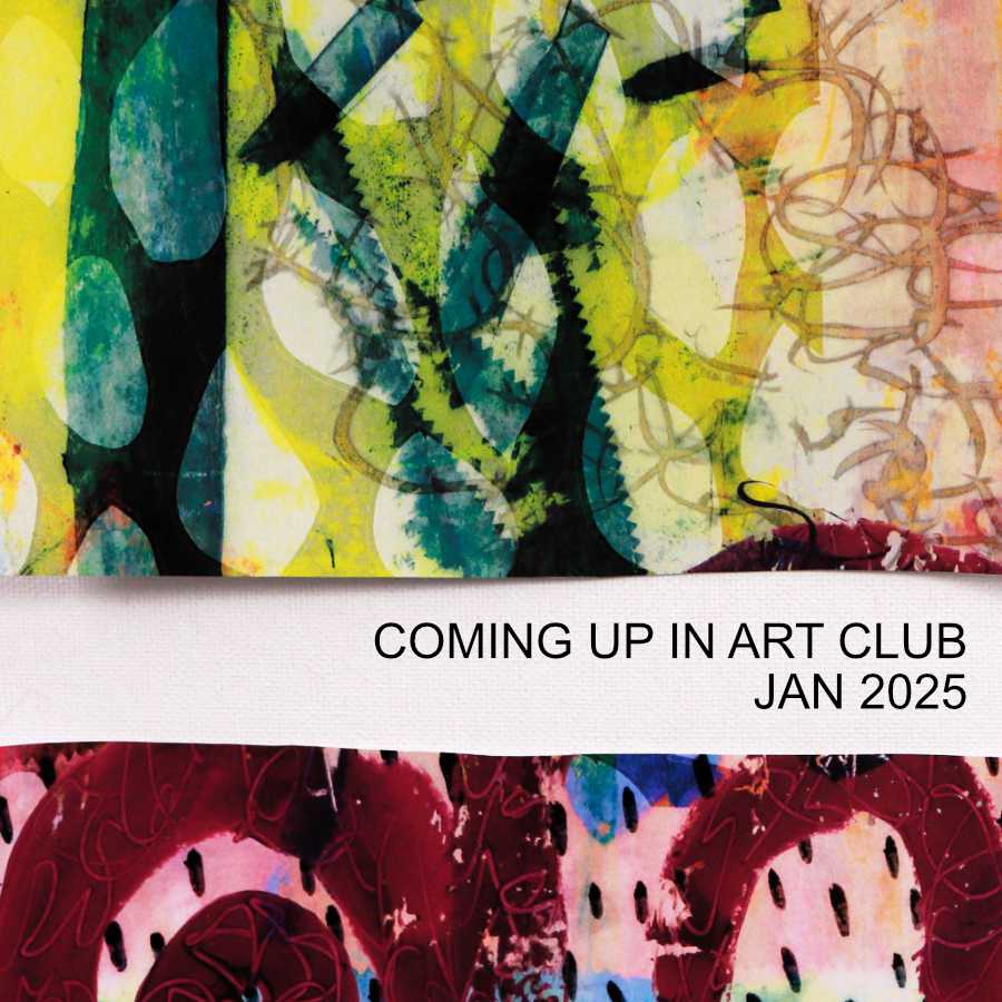 Coming Up In January 2025 Art Club - Kim Dellow